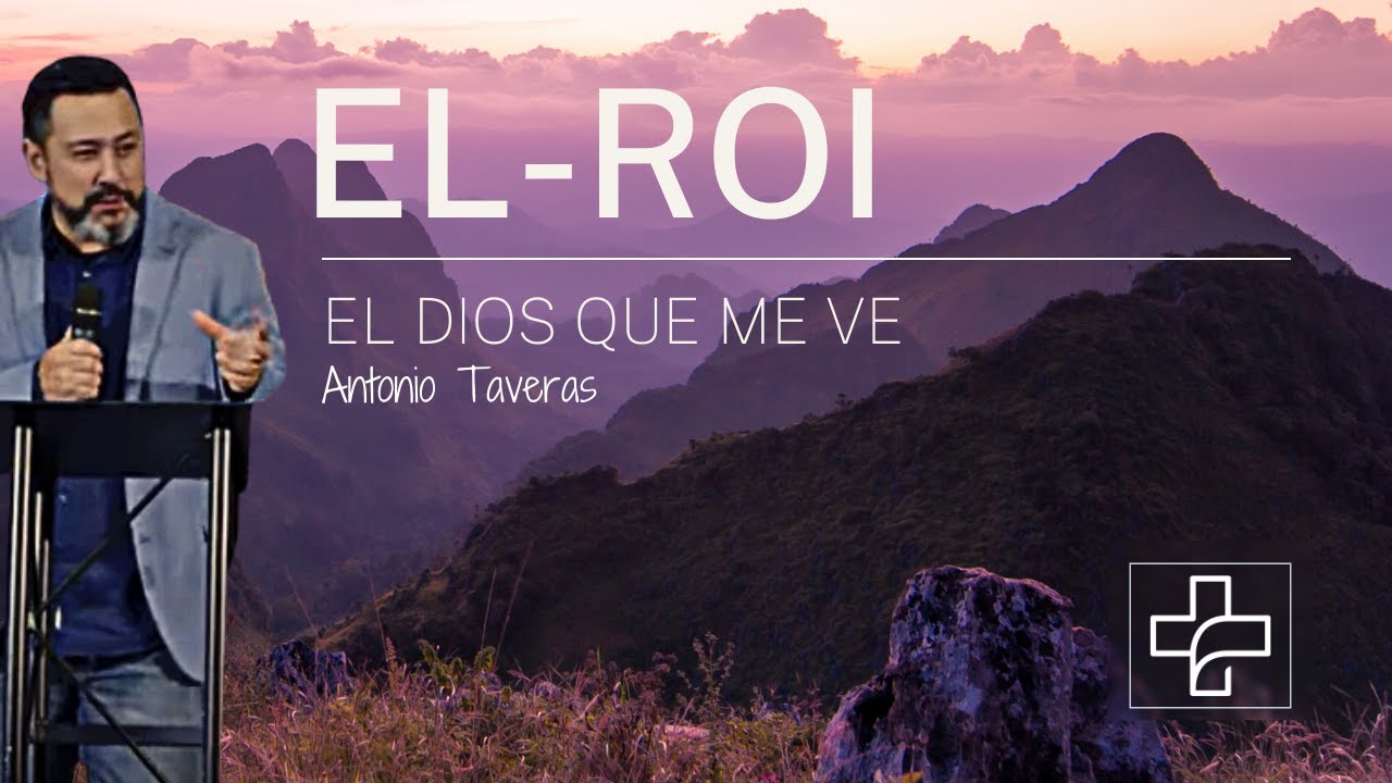 El-Roi, El Dios que me ve. - YouTube