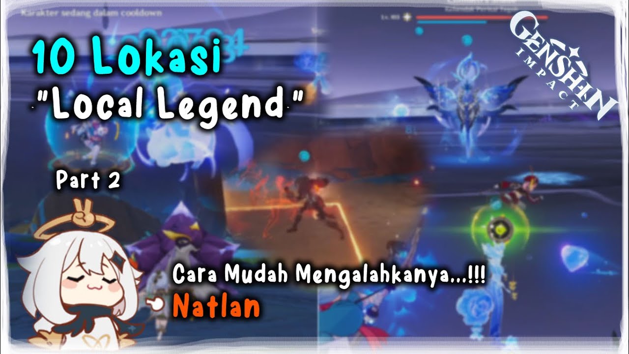 10 Local Legend Natlan dan Cara Mengalahkanya di Natlan.. | Genshin ...