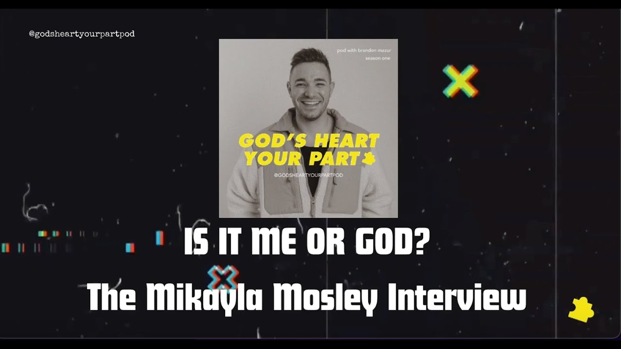 Is It Me or God? The Mikayla Mosley Interview - YouTube