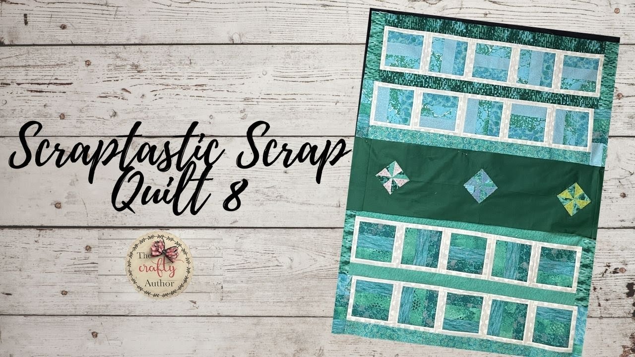 SCRAPTASTIC SCRAP QUILT 8 - YouTube