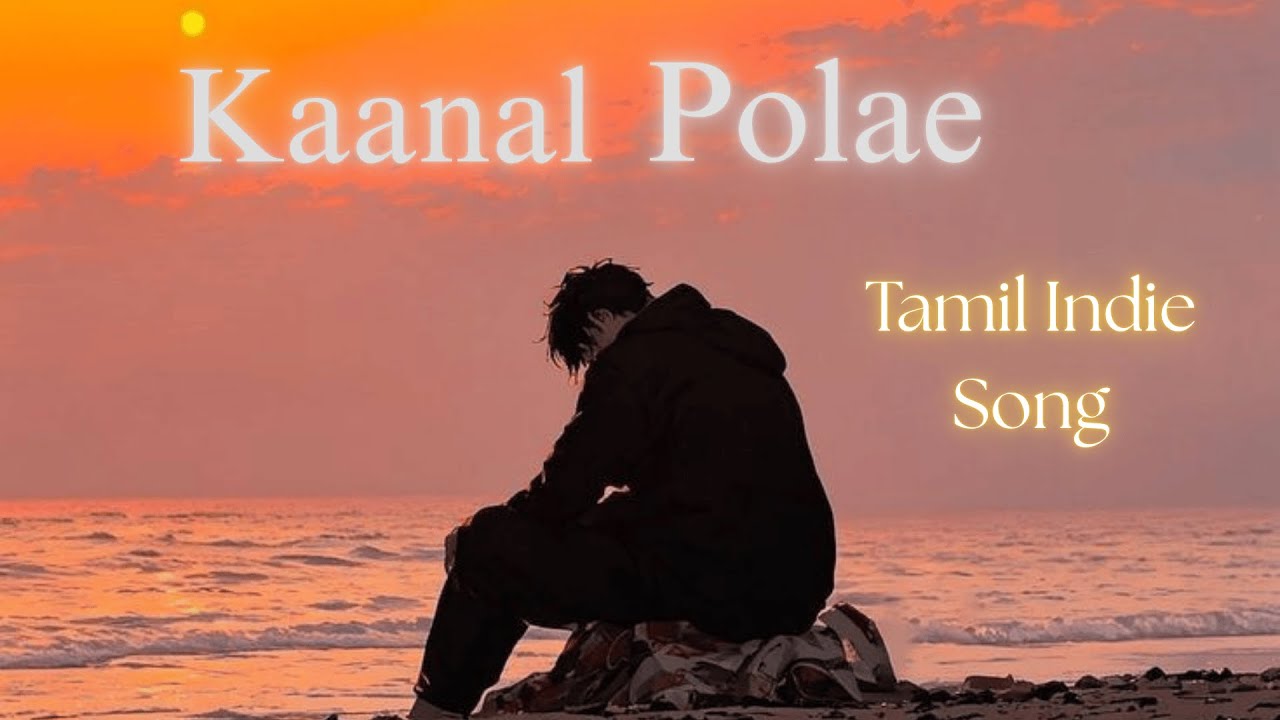 Kaanal Polae (Audio Song) | Tamil Indie | RaaCho Music #KaanalPolae # ...
