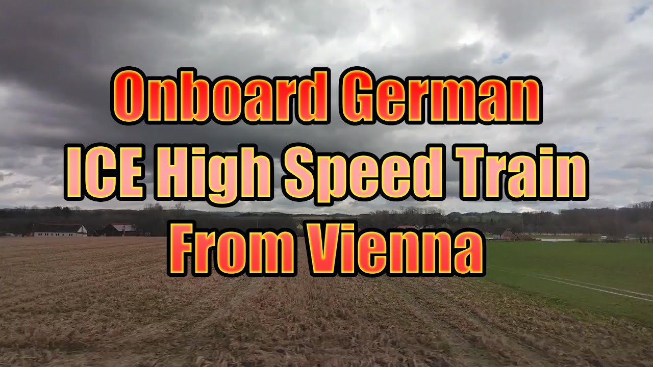 Onboard German high-speed ICE train travelling from Vienna - YouTube