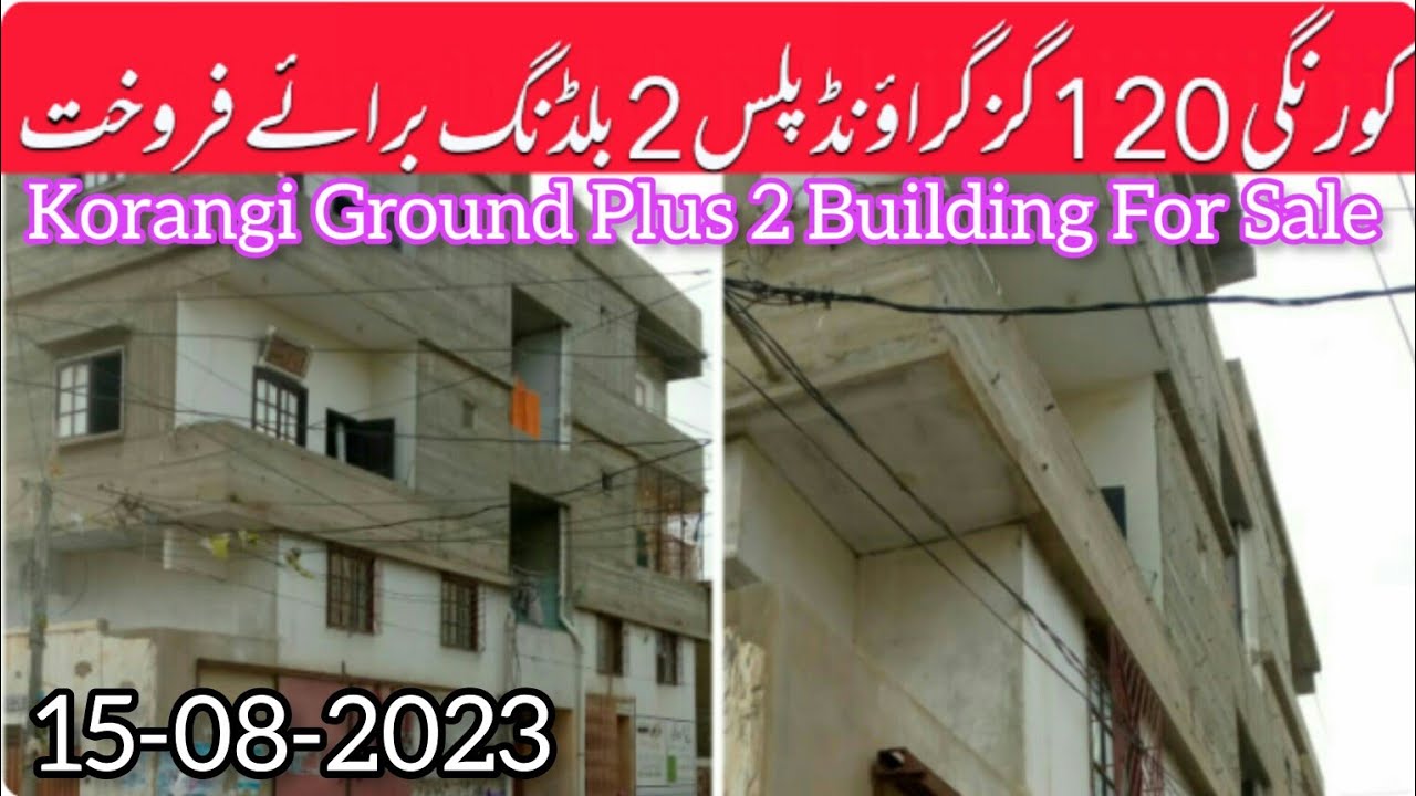 120 Yards Ground Plus 2 RCC House For Sale in Korangi]AHK World] - YouTube