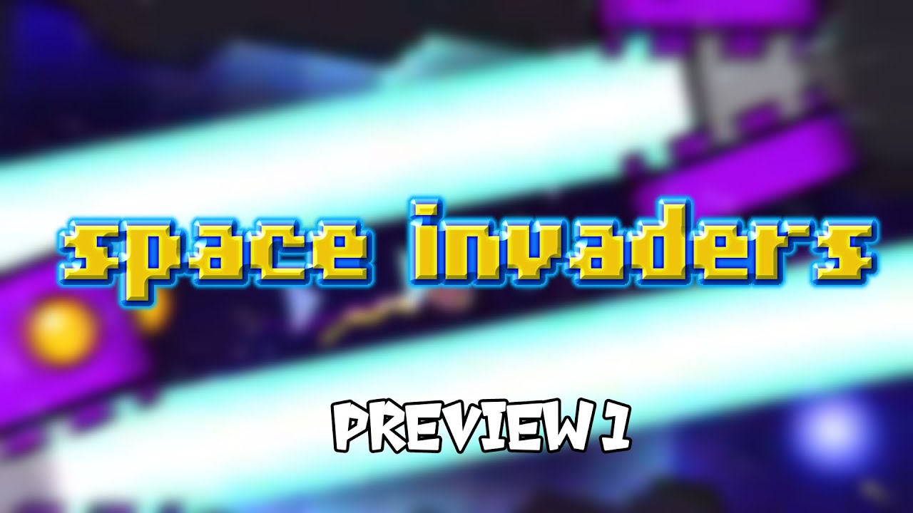 Space Invaders by: Soyalex34, preview layout - YouTube