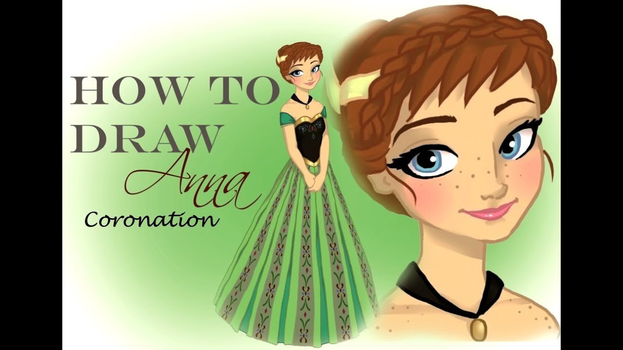 HOW TO DRAW - Anna (Frozen) Coronation version step by step - YouTube