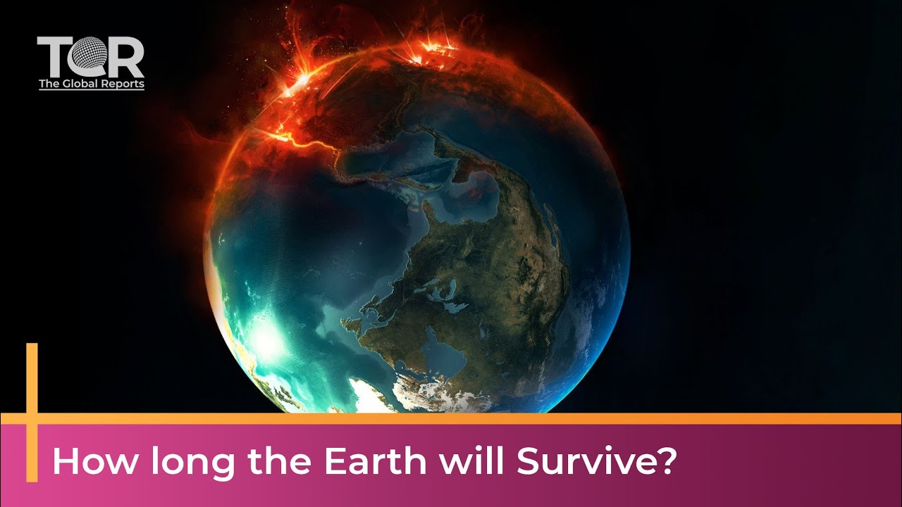 How Long Earth will Survive? | Report - YouTube