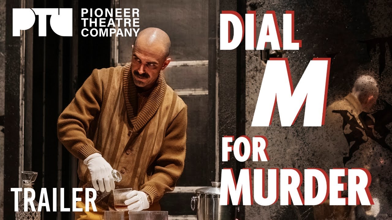 Trailer: DIAL M FOR MURDER at Pioneer Theatre Company - YouTube