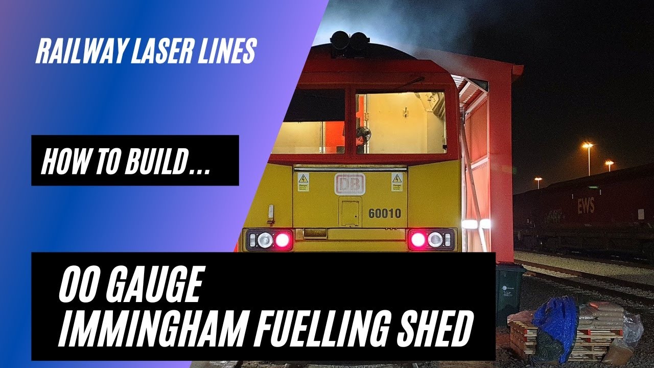 How To Build | OO Gauge Immingham Fuelling Shed | Railway Laser Lines ...