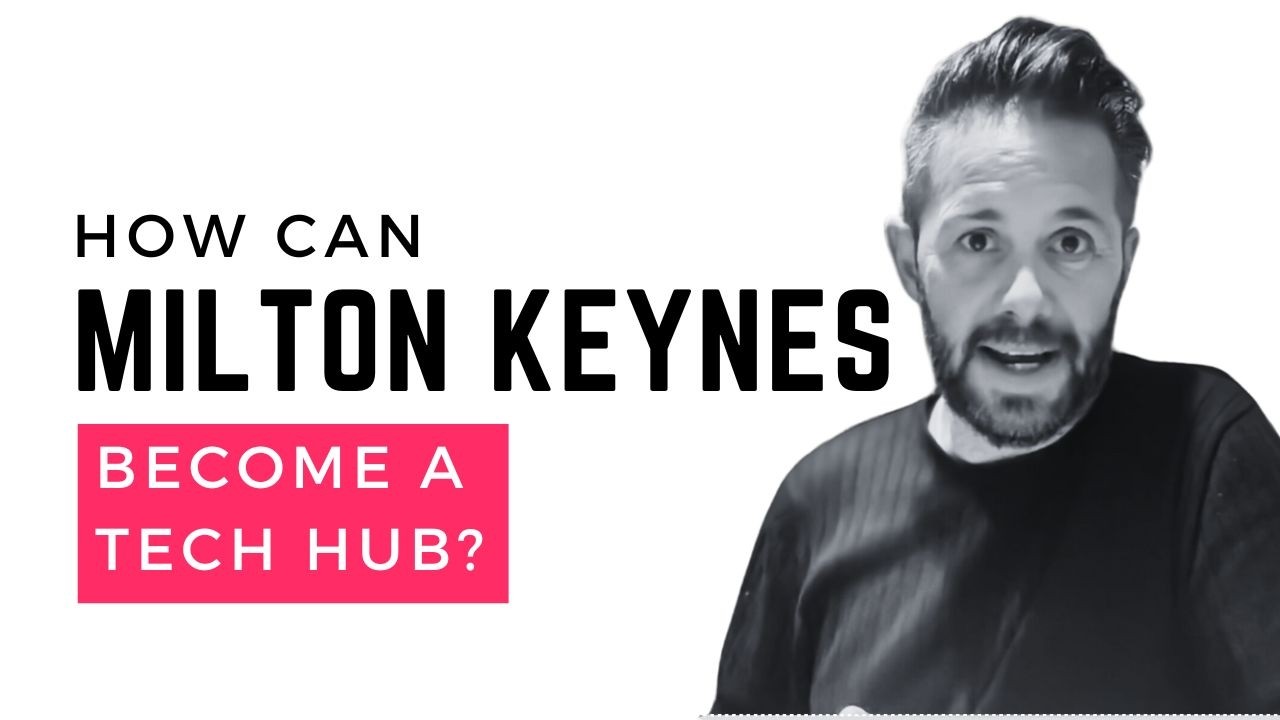 How can Milton Keynes become a tech hub? - YouTube