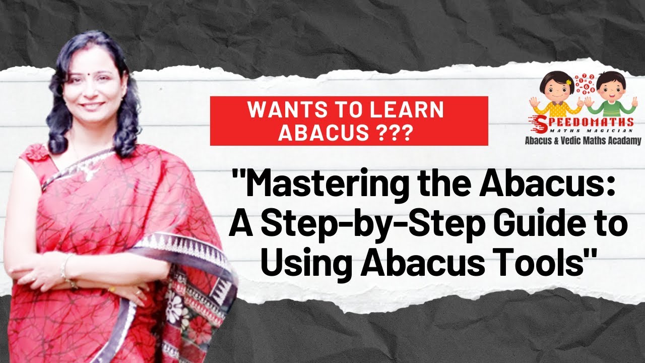 Mastering the Abacus A Step by Step Guide to Using Abacus Tools - How ...