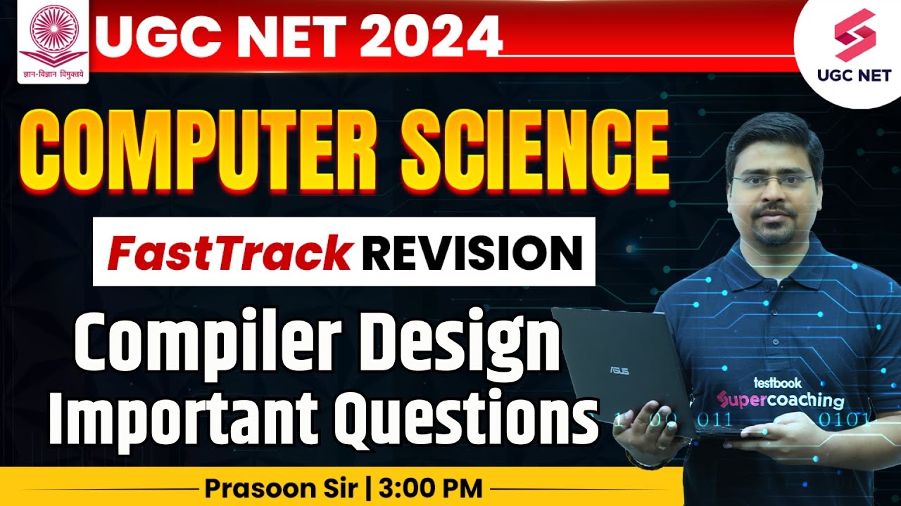 UGC NET 2024 Computer Science Preparation | Compiler Design Important Questions | Prasoon Sir ...