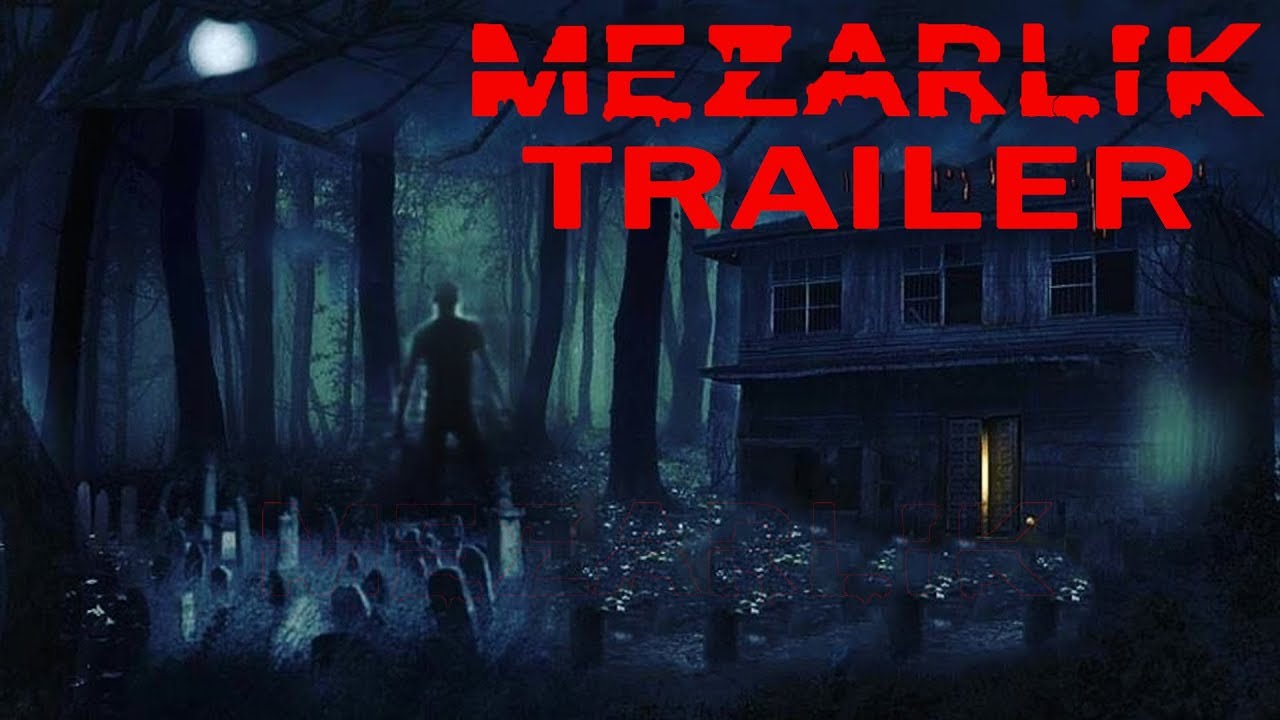 Mezarlik - Turkish Horror Movie | Official Trailer | Nihal Candan ...