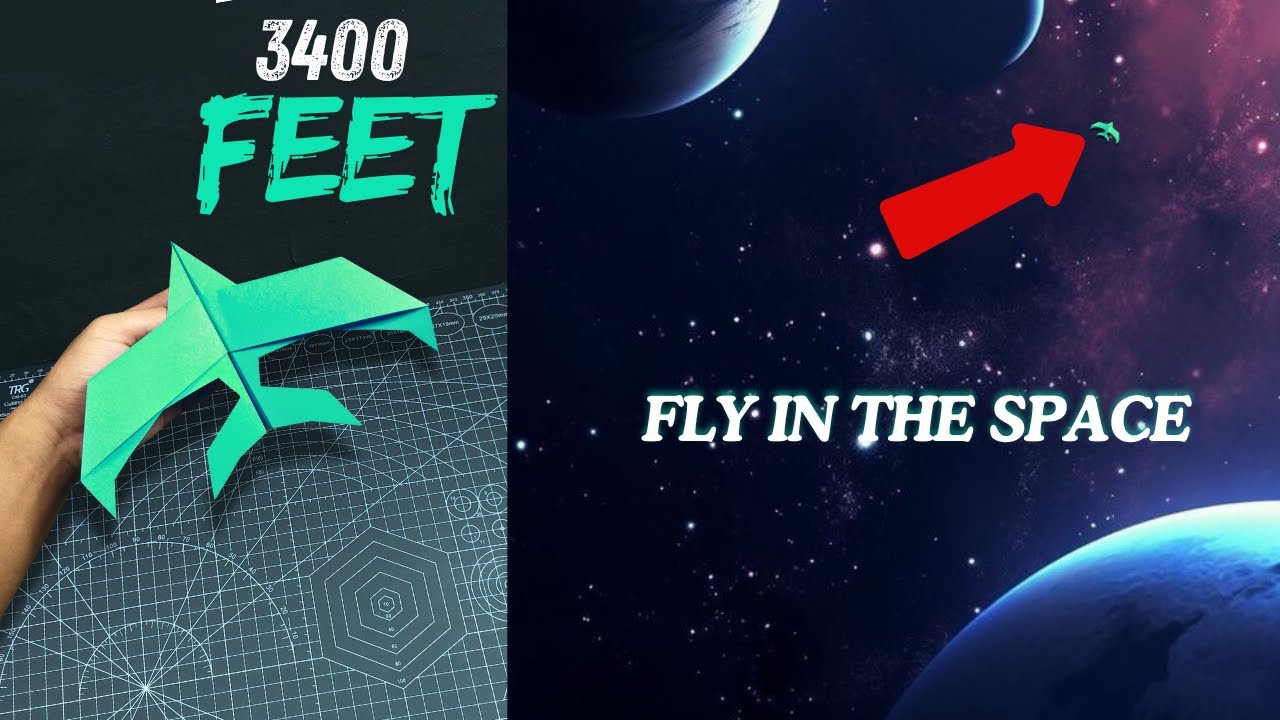 HOW TO MAKE AN EASY PAPER PLANE FLY IN THE SPACE•PAPER PLANE 3400 FEET ...