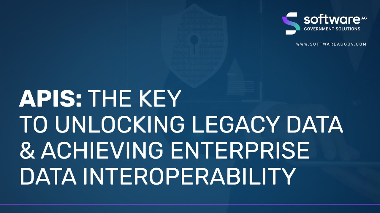APIs: The Key To Unlocking Legacy Data & Achieving Enterprise Data Interoperability - YouTube