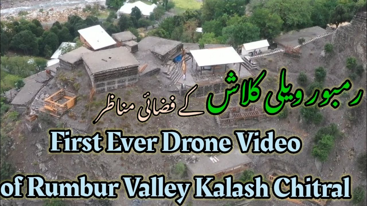 Rumbur Valley Kalash Drone Video | First Ever Drone Video of Kalash ...