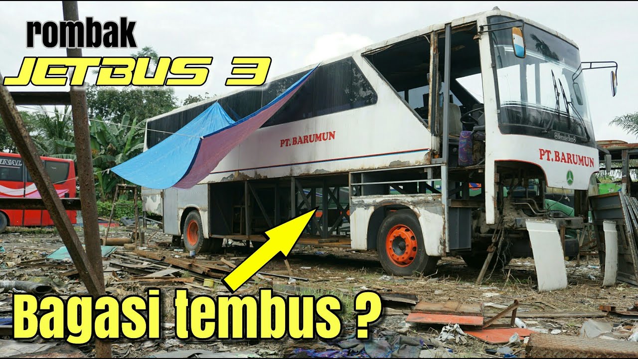 BUS GINI DI ROMBAK JADI JETBUS 3 SHD ( Potong Chasis Bagasi Tembus ...