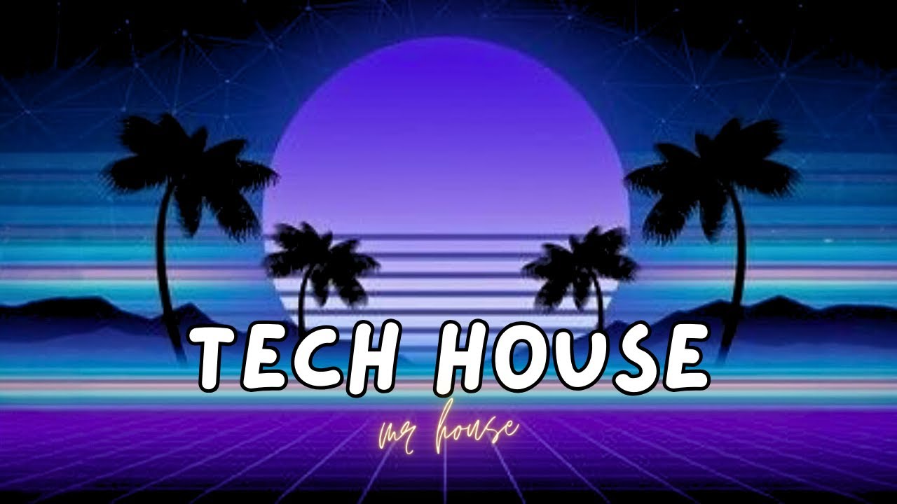 Tech House | 2024 | Top 100 | FISHER | Tom & Collins | ACRAZE | Mark ...