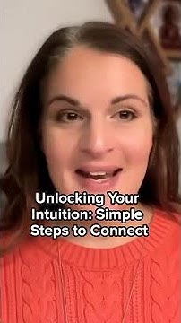 Unlocking Your Intuition Simple Steps to Connect - YouTube