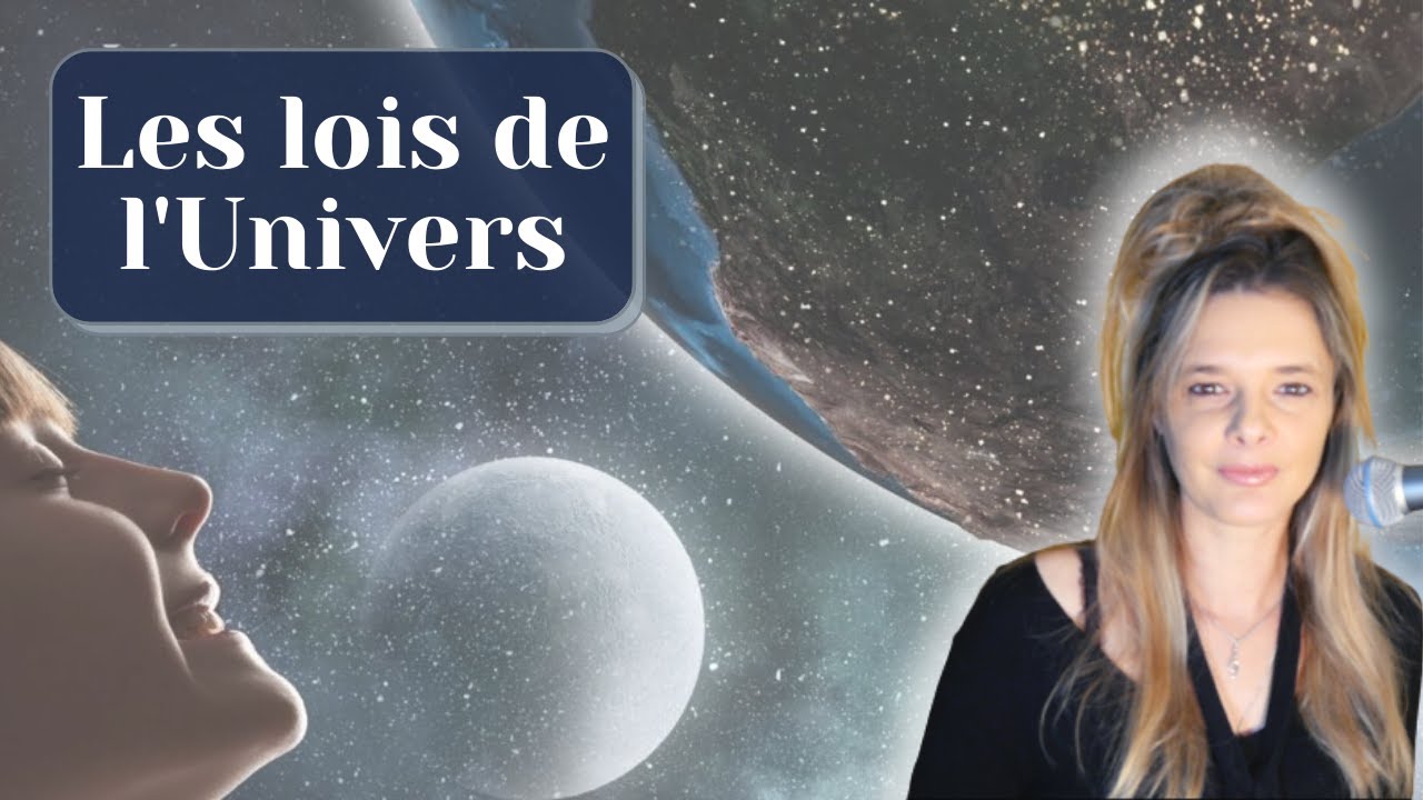 Les lois de l'Univers - Mathilde ESPEILLAC - YouTube