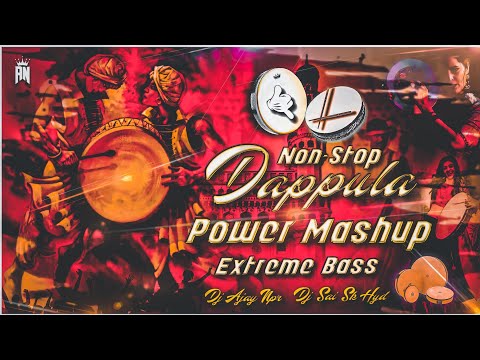Non-Stop Dappula Power Mashup Extreme Bass Mix Dj Sai Sk Hyd × Dj Ajay Npr