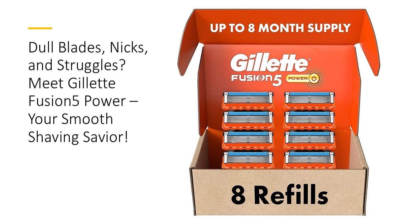 Dull Blades, Nicks, and Struggles? Meet Gillette Fusion5 Power – Your ...