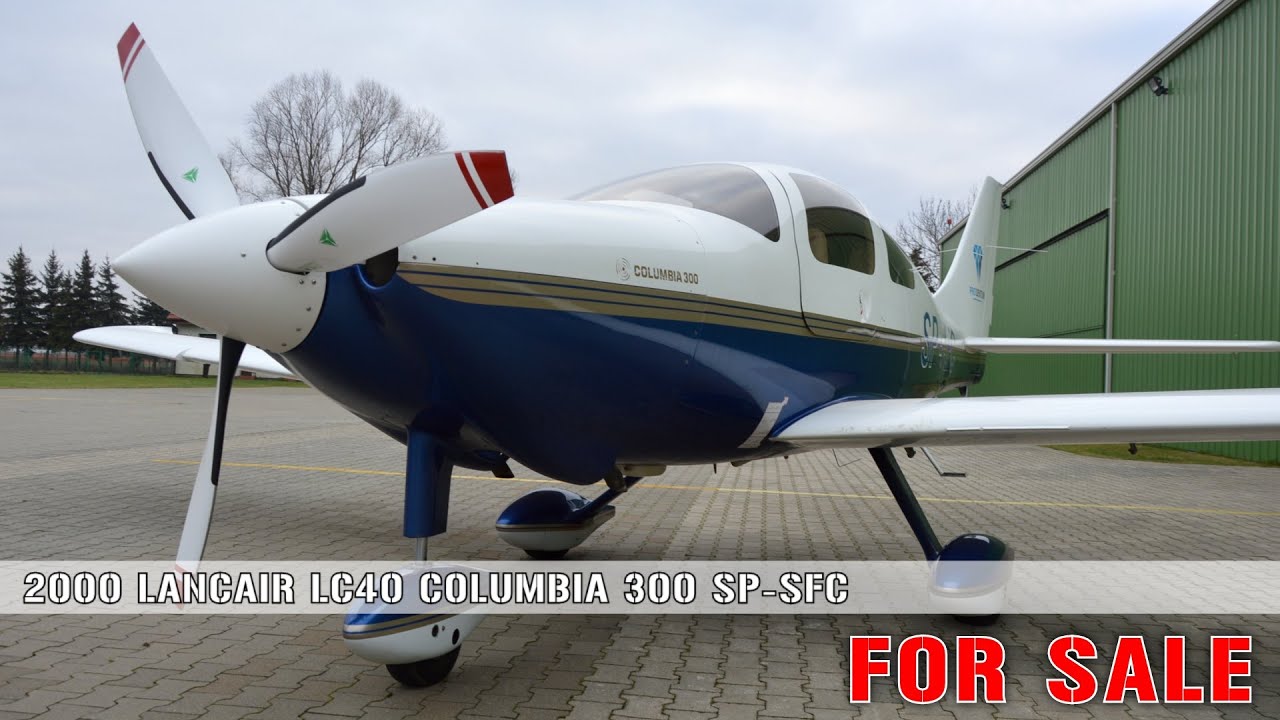 LANCAIR LC40 COLUMBIA 300 SP-SFC FOR SALE - YouTube