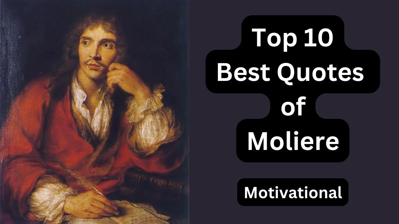 Top Best Quotes Of Moliere - YouTube