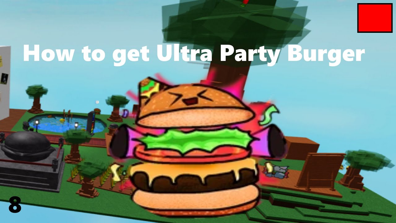 How to get Ultra Party Burger - YouTube