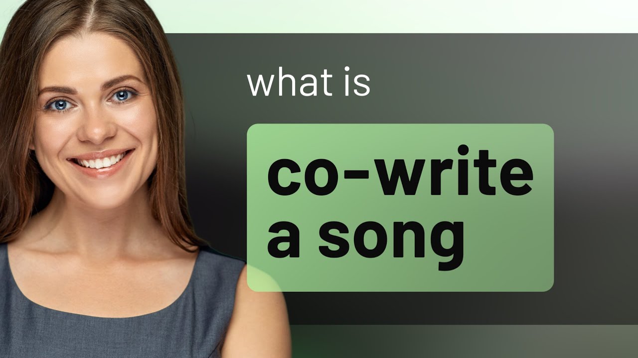 Understanding "Co-write a Song" – Enhancing Your English Skills! - YouTube