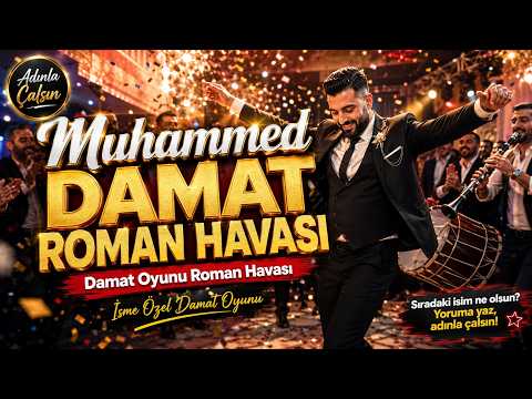 Muhammed Damat Roman Havası | Damadın Havası