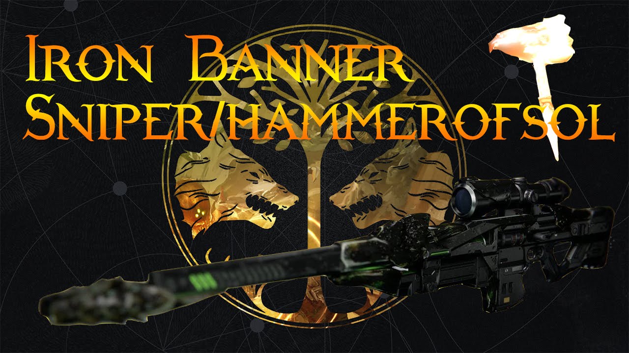 Destiny Iron Banner Sniper/HammerOfSol - YouTube