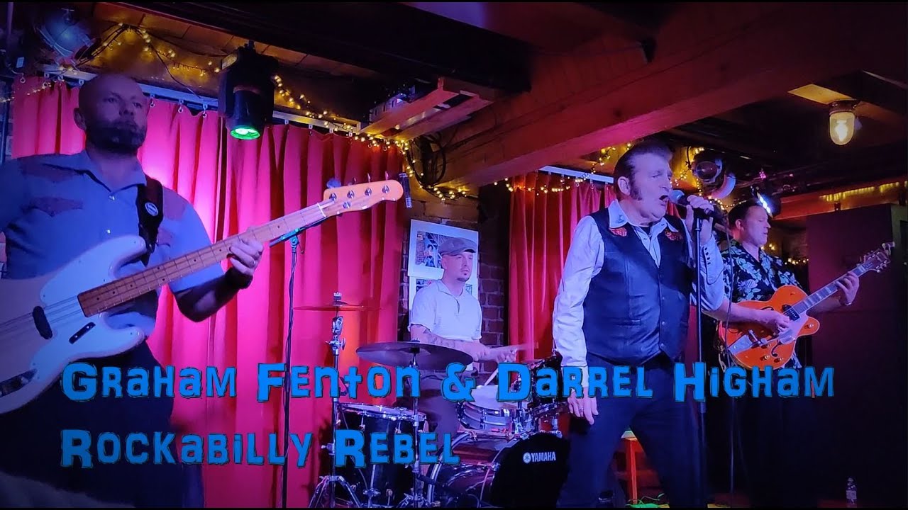 Graham Fenton with Darrel Higham & The Enforcers - Rockabilly Rebel ...