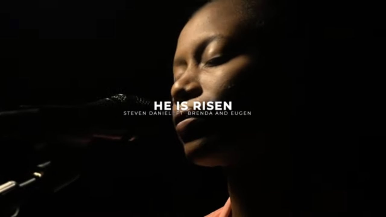 Steven Daniel ft. Brenda Abel & Eugen Hudson - He is Risen (Official ...