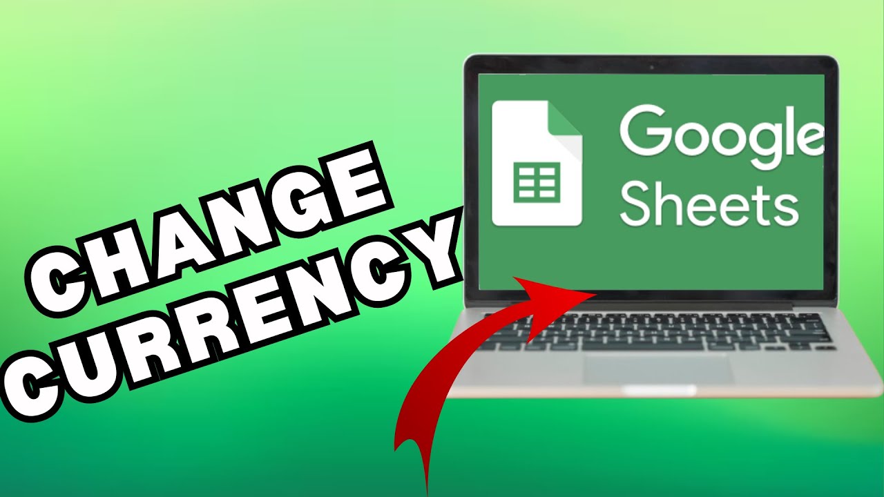 How to Change Currency in Google Sheet 2025? - YouTube