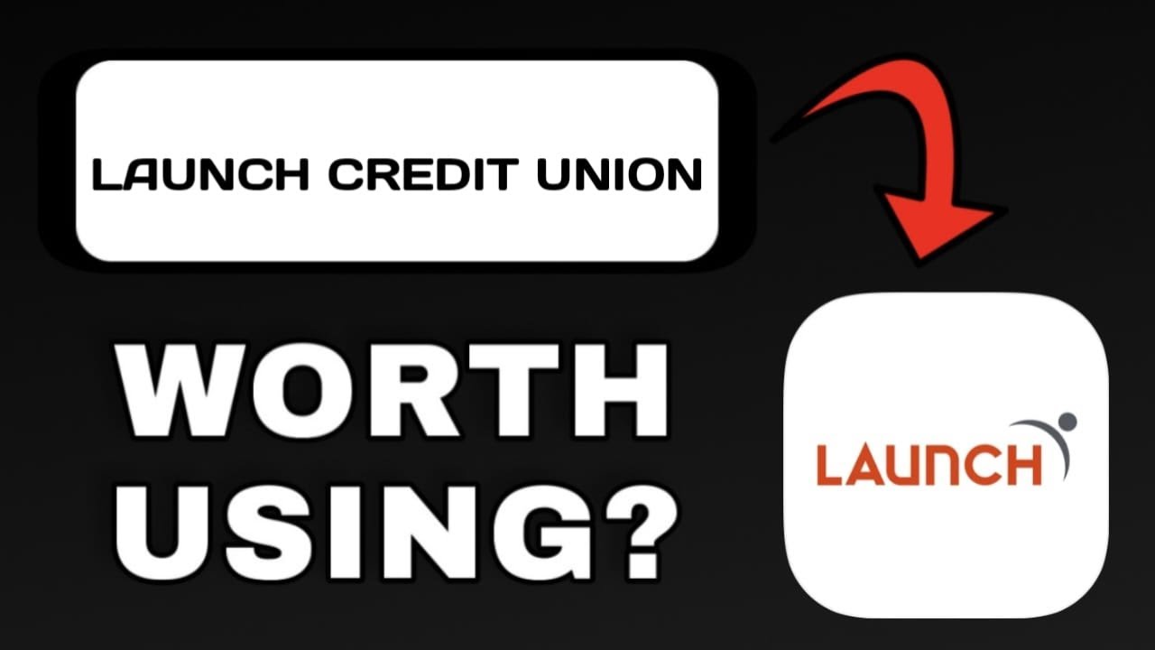 LAUNCH CREDIT UNION APP REVIEW - WORTH DOWNLOADING? (EXPLAINED) - YouTube