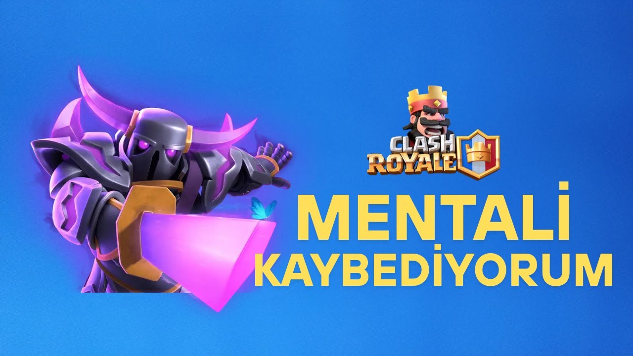 HEDEF 7000 AMA MENTAL GİDİK! | CLASH ROYALE - YouTube
