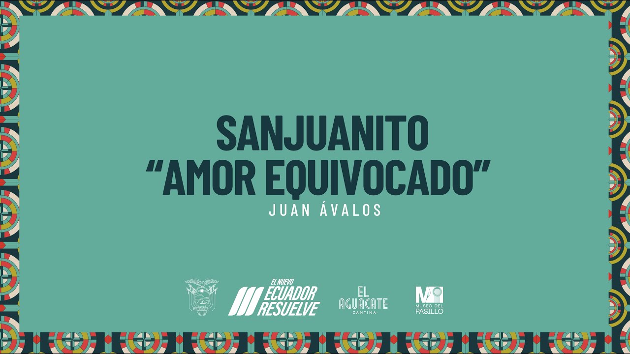 Disfruta del sanjuanito “Amor equivocado”, de Enrique Calle Corone ...
