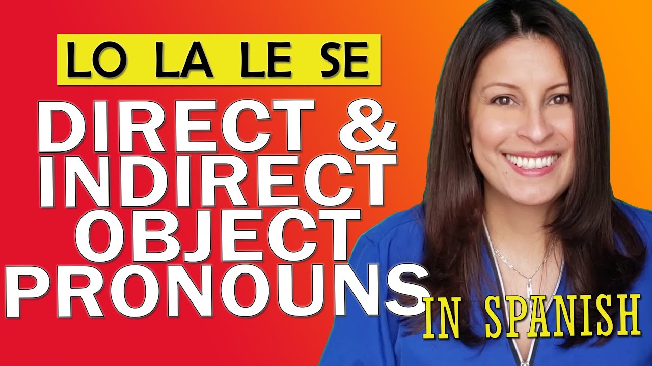 📌SPANISH GRAMMAR: How to use direct and indirect objects pronouns?🤔 ...