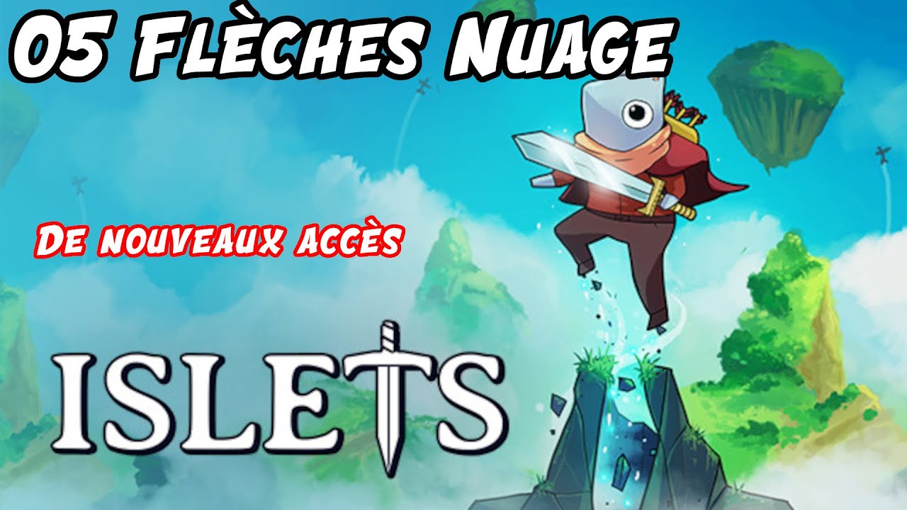 ISLETS #05 Suite de L'ile de l'Est Ancien, et du Backtracking / Gameplay FR - YouTube