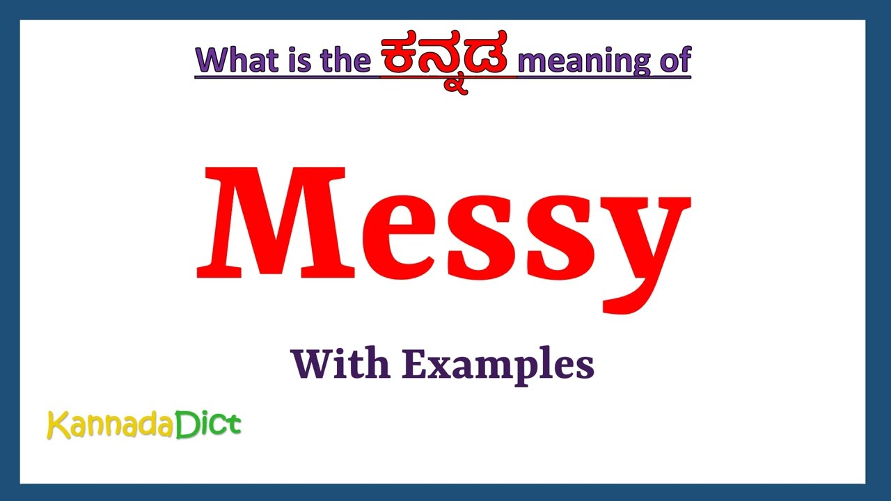 Messy Meaning In Kannada Messy In Kannada Messy In Kannada Messy Meaning In Kannada Messy In Kannada Messy In Kannada