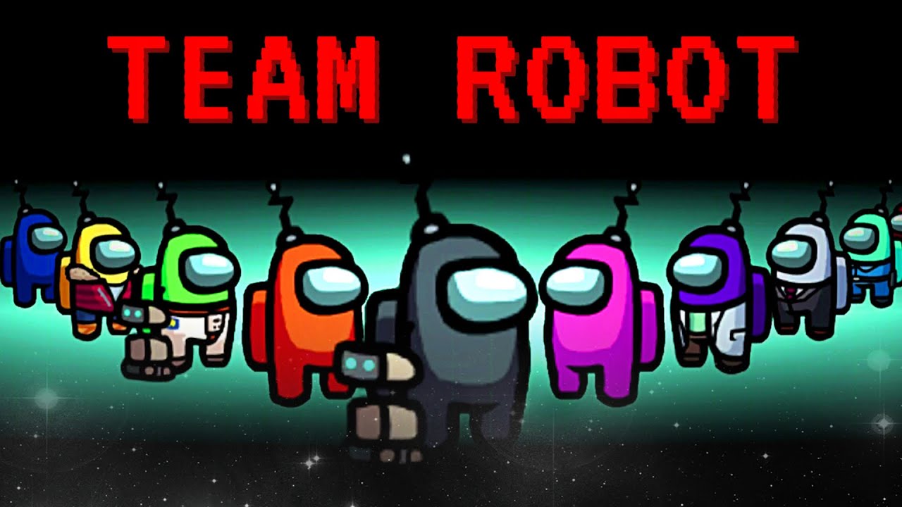 LA TEAM ROBOT EST LA MEILLEURE SUR AMONG US ! - YouTube