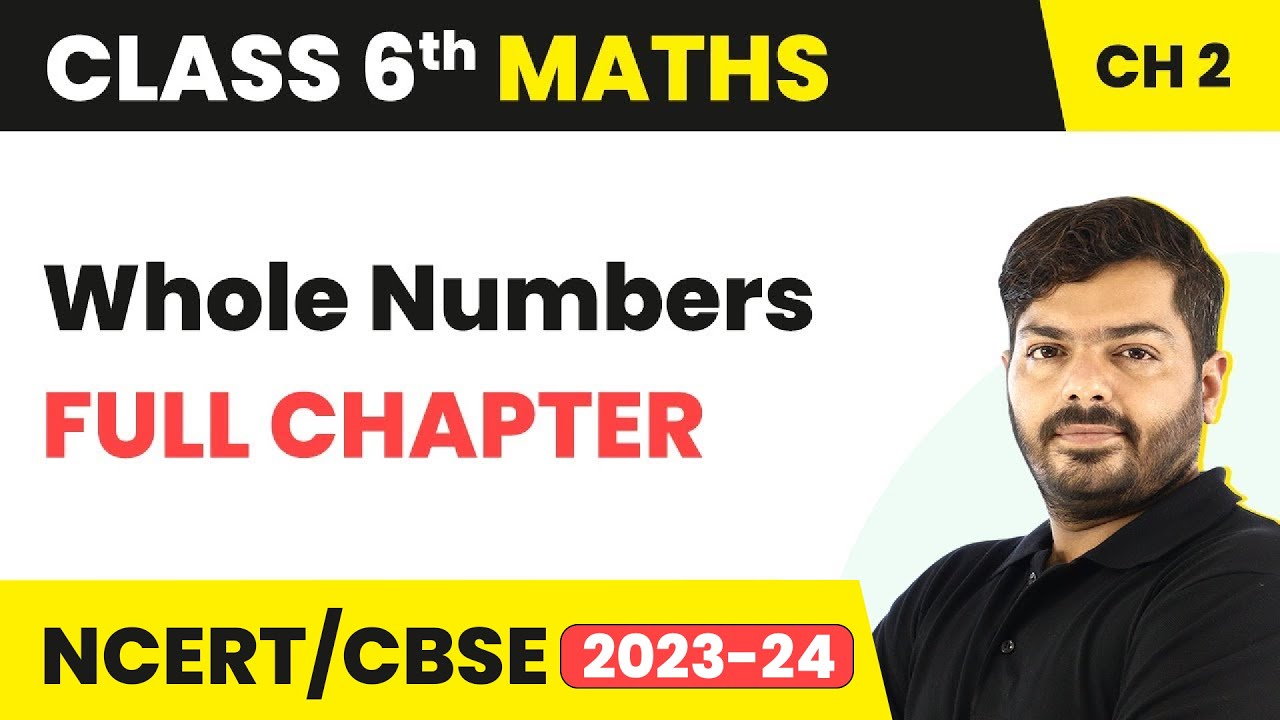 Whole Numbers - Full Chapter Explanation & NCERT Solutions | Class 6 ...