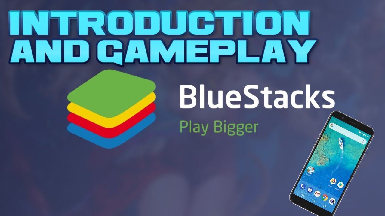 BlueStacks 4 Introduction 'n' Gameplay - YouTube