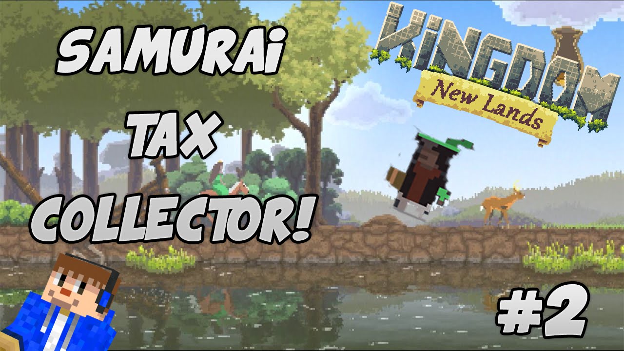 SAMURAI TAX COLLECTOR | Kingdom: New Lands | #2 - YouTube