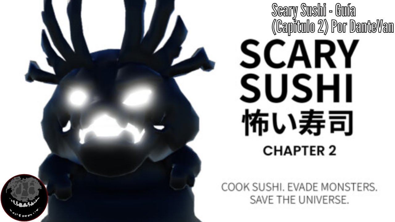 Scary Sushi - Guía Explicada (Capitulo 2) - YouTube