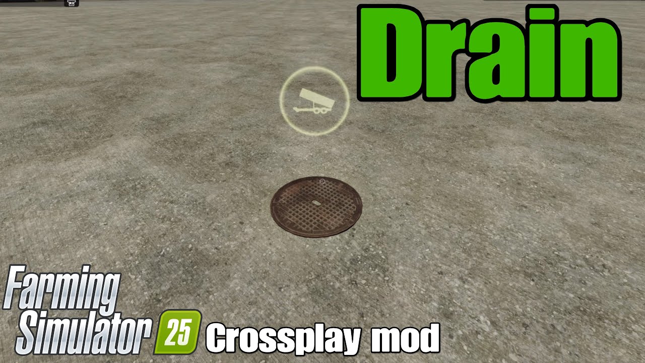 Drain / FS25 crossplay mod - YouTube