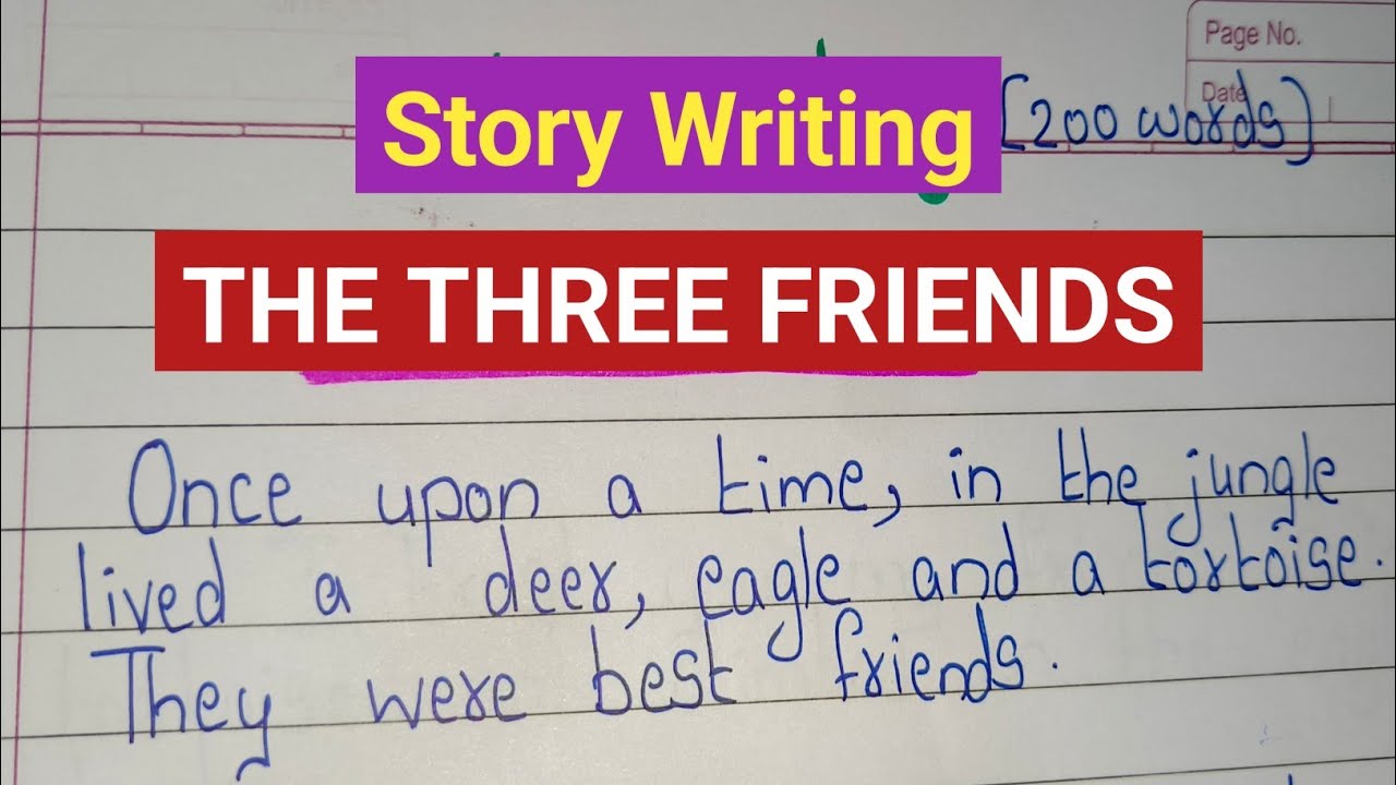The Three Friends Story || Story Writing The Three Friends in english ...