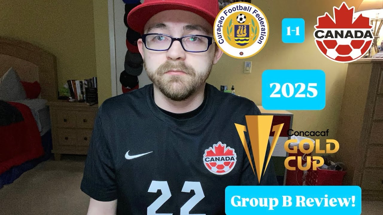 RSR7: Curaçao 1-1 Canada 2025 CONCACAF Gold Cup Group B Review! - YouTube