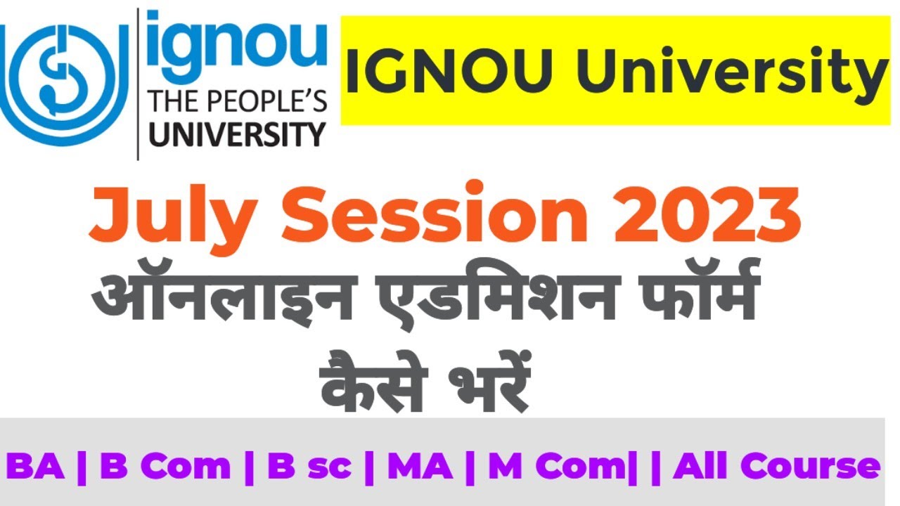 IGNOU Admission Form Fill Up Online 2023 || IGNOU Admission 2023 July ...