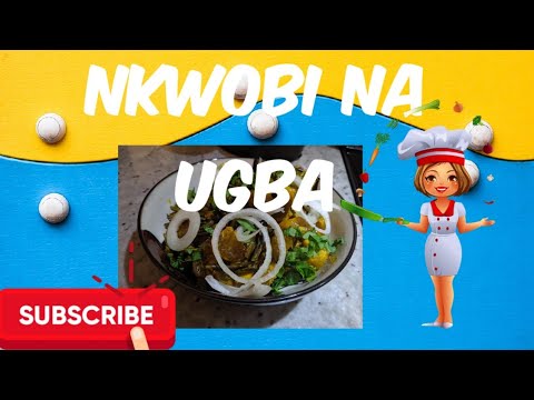 Nkwobi na Ugba( Nigerian Igbo dish) - YouTube